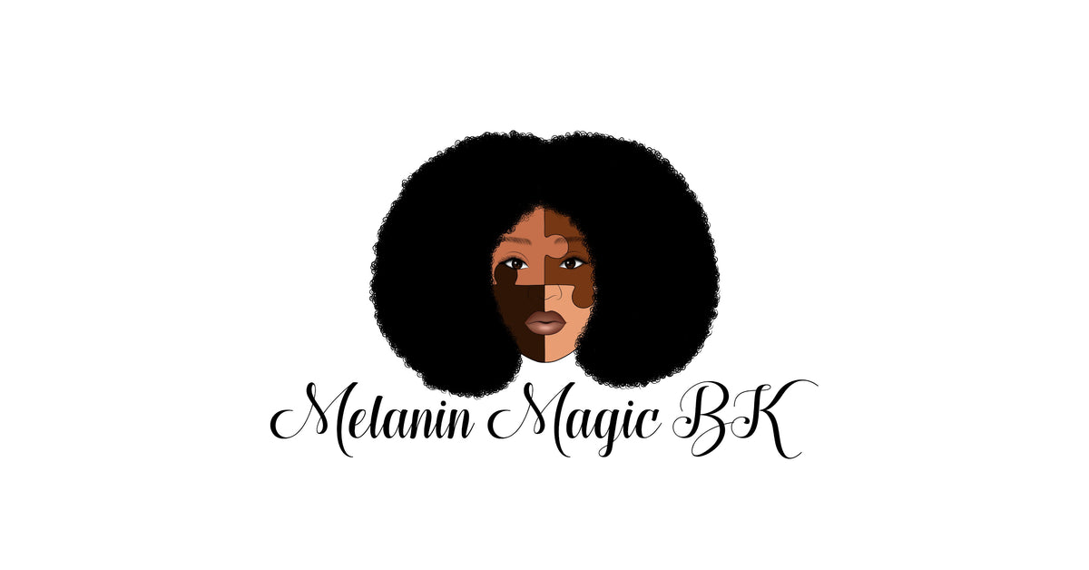 Melanin Magic BK